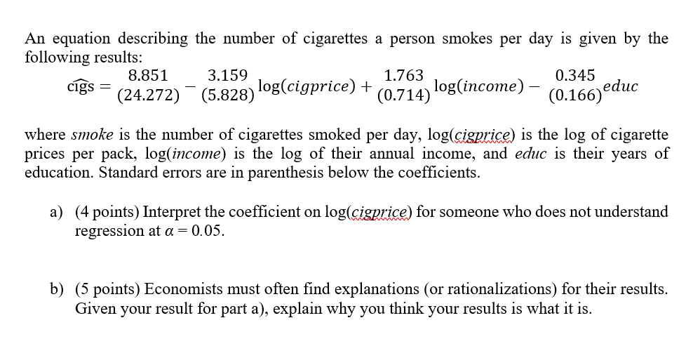 Solved An equation describing the number of cigarettes a | Chegg.com