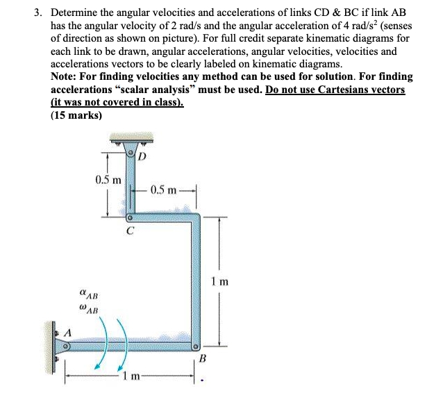 Solved 3. Determine the angular velocities and accelerations | Chegg.com