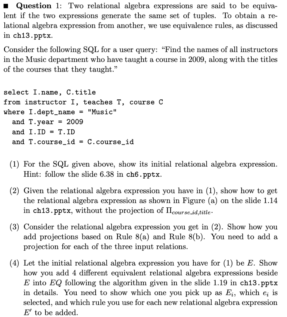 I Question 1: Two relational algebra expressions are | Chegg.com