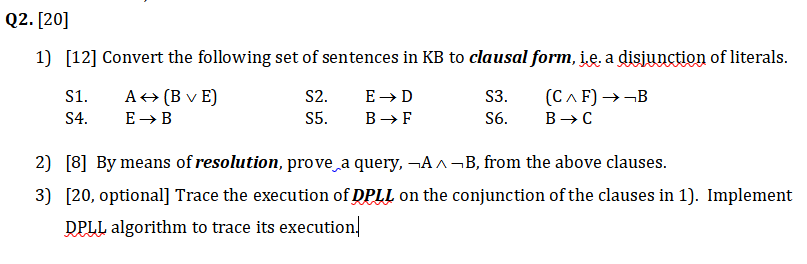 Solved [12] Convert the following set of sentences in KB | Chegg.com