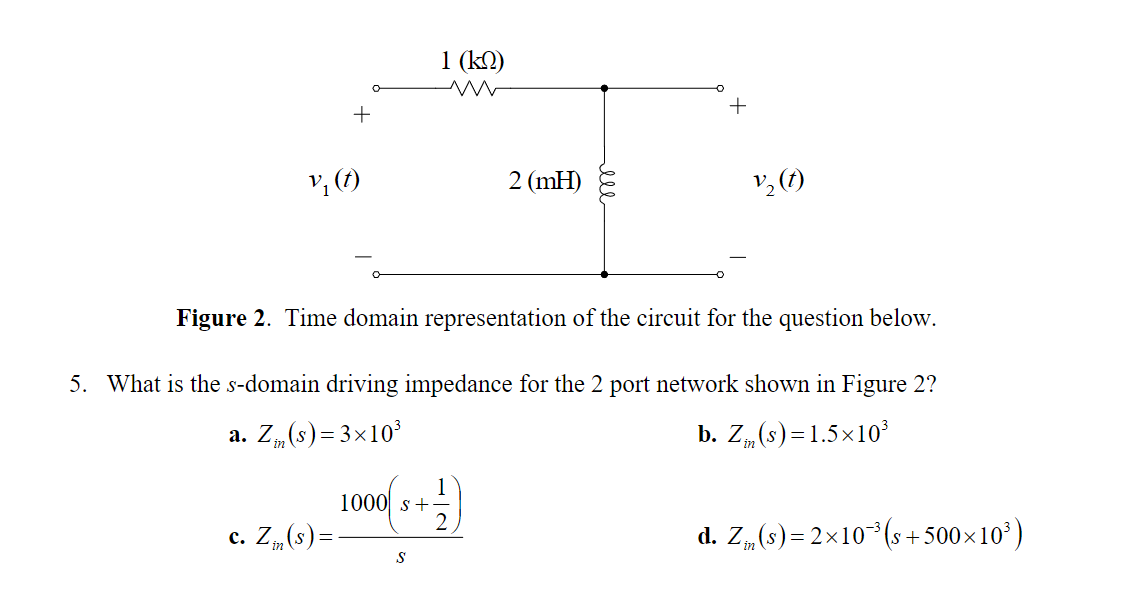 Solved Figure 2. Time domain representation of the circuit | Chegg.com Solved Figure 2. Time domain representation of the circuit | Chegg.com
