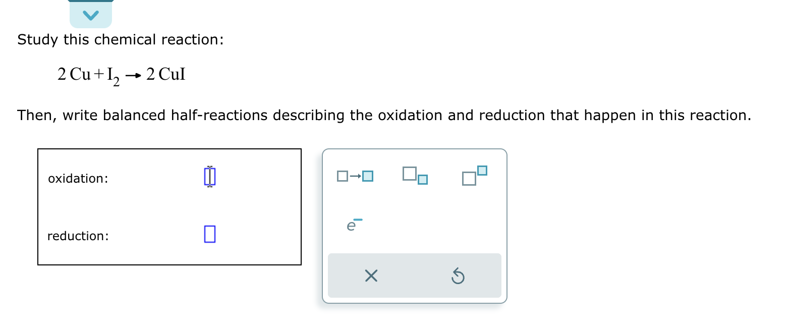Solved Study this chemical reaction: 2Cu+I2→2CuI Then, write | Chegg.com