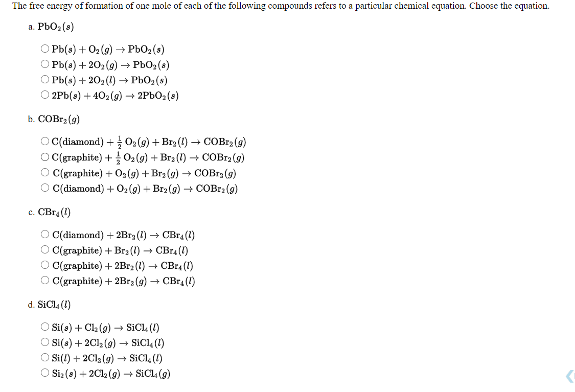 Solved The free energy of formation of one mole of each of | Chegg.com