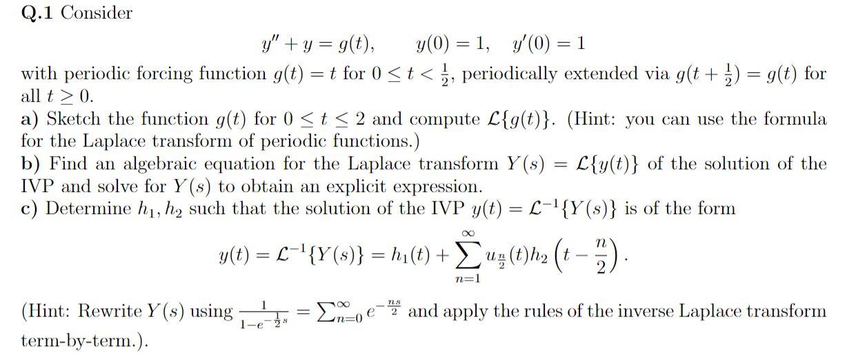 Solved Can you please solve this using the suggested Laplace | Chegg.com