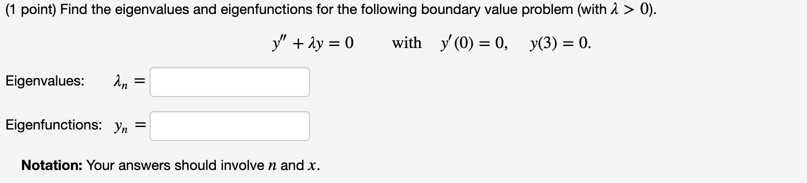 Solved (1 point) Find the eigenvalues and eigenfunctions for | Chegg.com