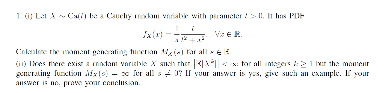 Solved t 1. (i) Let X ~ Ca(t) be a Cauchy random variable | Chegg.com