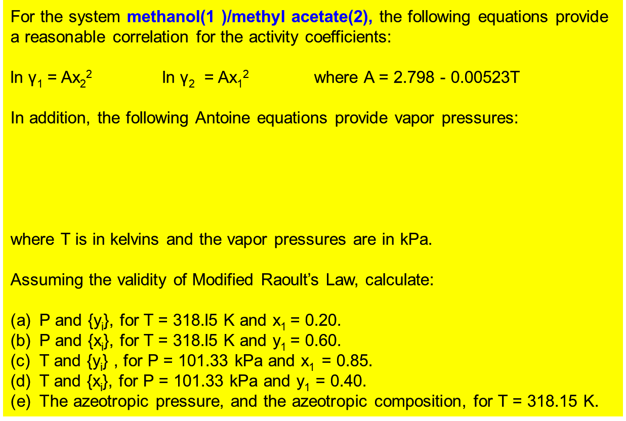 For the system methanol(1 )/methyl acetate(2), the | Chegg.com