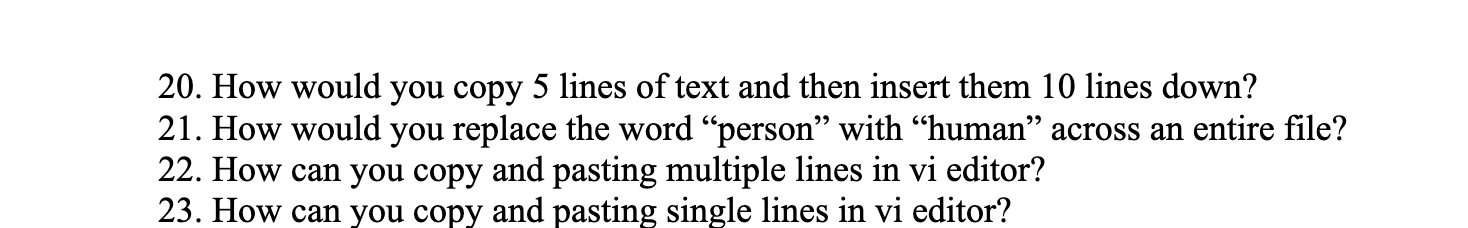 Solved 20. How would you copy 5 lines of text and then | Chegg.com