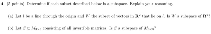 Solved 4. (5 points) Determine if each subset described | Chegg.com