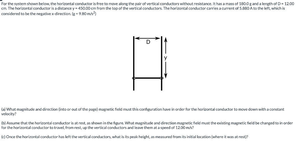 Solved For the system shown below, the horizontal conductor | Chegg.com