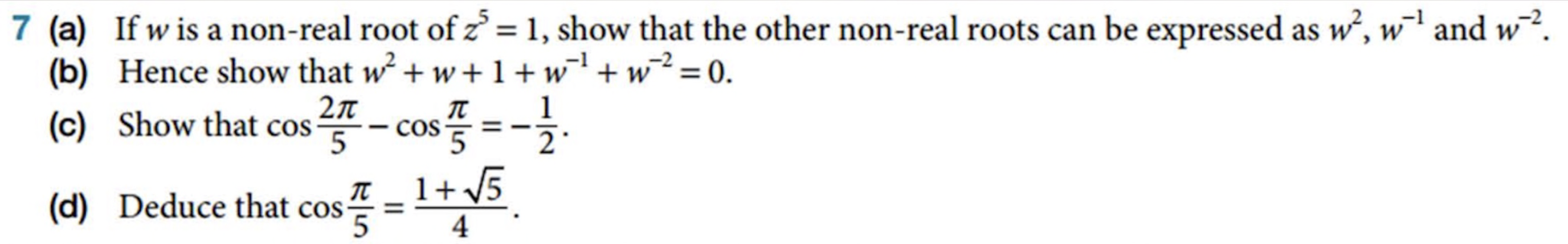 Solved (a) If w is a non-real root of z5=1, show that the | Chegg.com