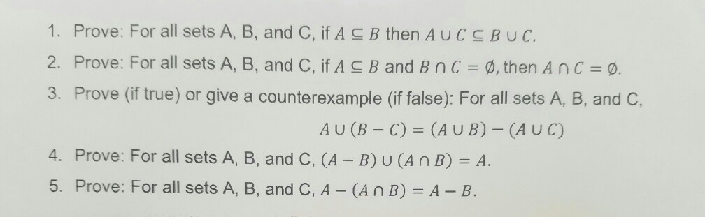 Solved 1. Prove: For all sets A, B, and C, if A B then A u C | Chegg.com