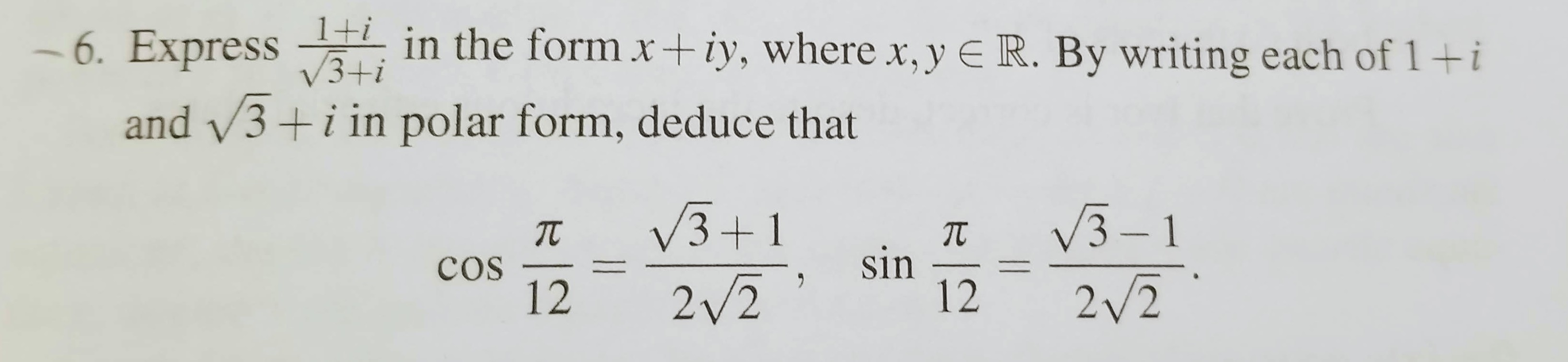 Solved - 6. Express in the form x+iy, where x,y E R. By | Chegg.com