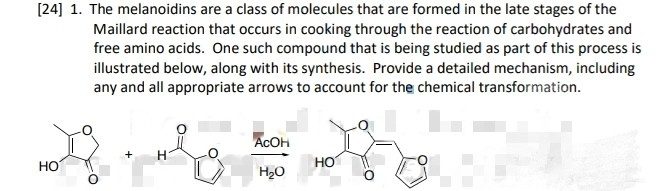 Solved [24] 1. The melanoidins are a class of molecules that | Chegg.com