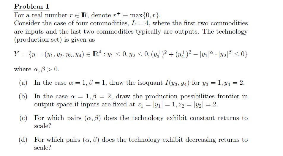 Solved Problem 1 For a real number r∈R, denote r+≡max{0,r}. | Chegg.com