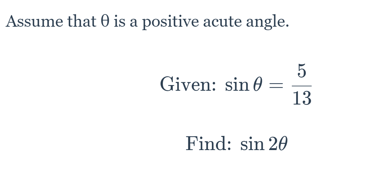 Solved Assume that θ is a positive acute angle. Given: | Chegg.com