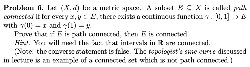 Solved Problem 6. Let (X,d) be a metric space. A subset E⊆X | Chegg.com