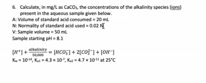 Solved 6. Calculate, in mg/L as CaCO3, the concentrations of | Chegg.com