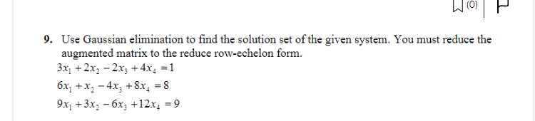 Solved Use Gaussian elimination to find the solution set of | Chegg.com