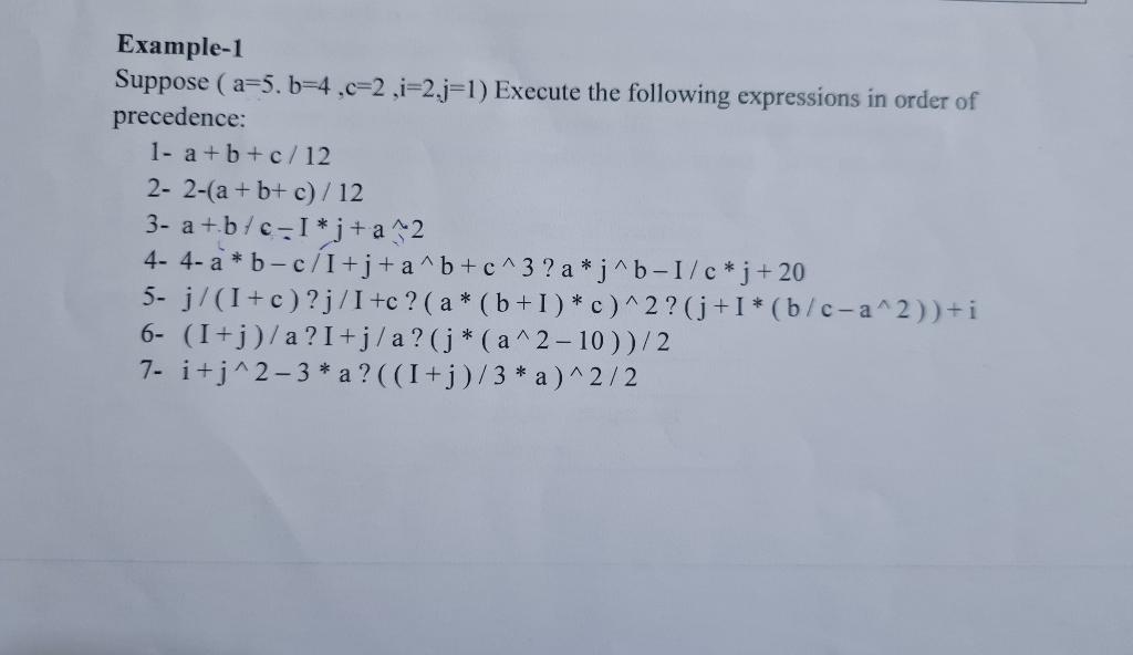 Solved Example-1 Suppose ( a=5.b=4.c=2 ,i=2.j=1) Execute the | Chegg.com