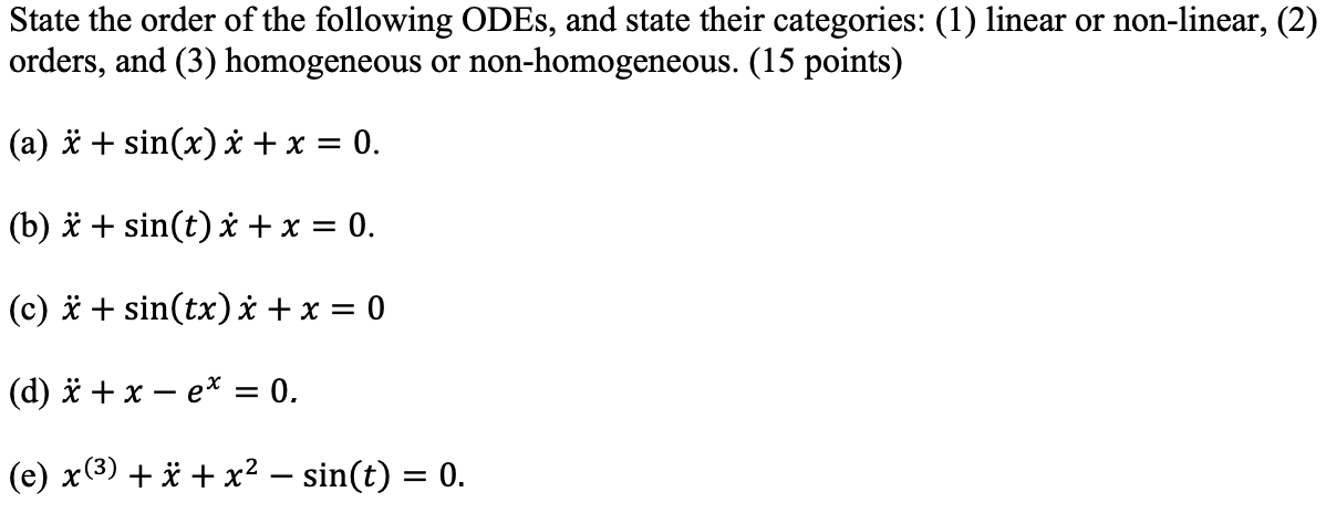 Solved State the order of the following ODEs, and state | Chegg.com