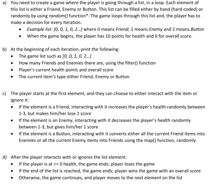 Solved a) ﻿You need to create a game where the player is | Chegg.com