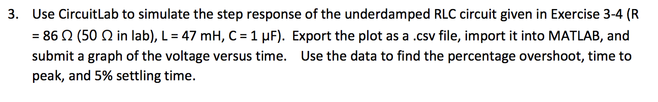 = 3. Use CircuitLab to simulate the step response of | Chegg.com