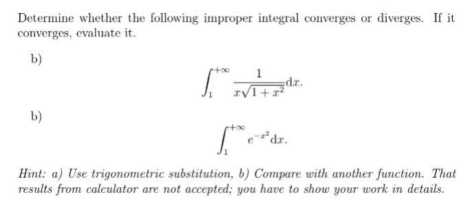 Solved Determine whether the following improper integral | Chegg.com