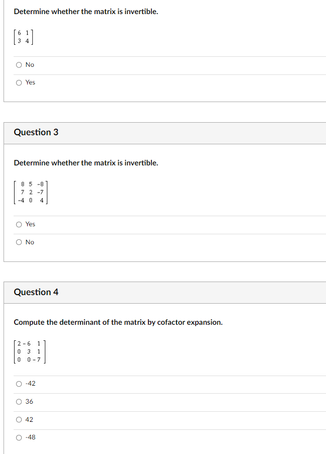 Solved Determine whether the matrix is invertible. [6314] | Chegg.com