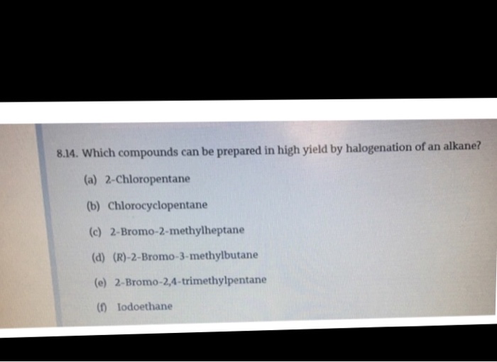 Solved 8. 14. Which compounds can be prepared in high yield | Chegg.com