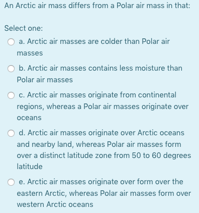 Solved An Arctic air mass differs from a Polar air mass in | Chegg.com