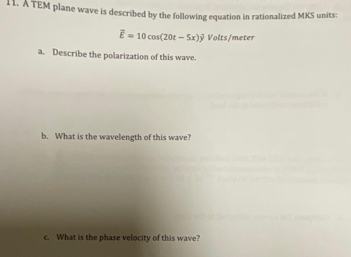 Solved 1. A TEM plane wave is described by the following | Chegg.com