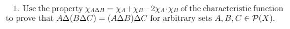 Solved 1. Use the property XAAB = XA+XB-2XAXB of the | Chegg.com