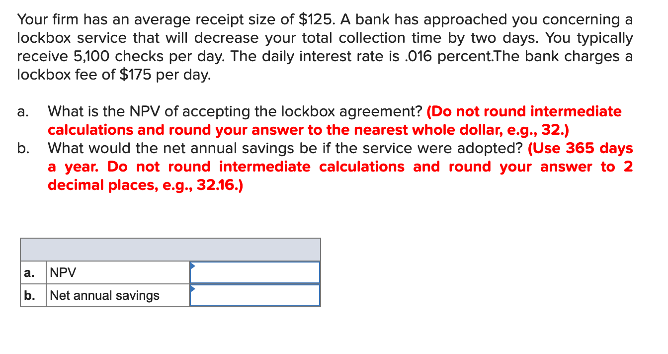 Solved Your firm has an average receipt size of $125. A bank | Chegg.com