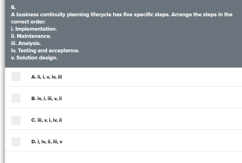 Solved 6. ﻿A business continuity planning lifecycle has five | Chegg.com