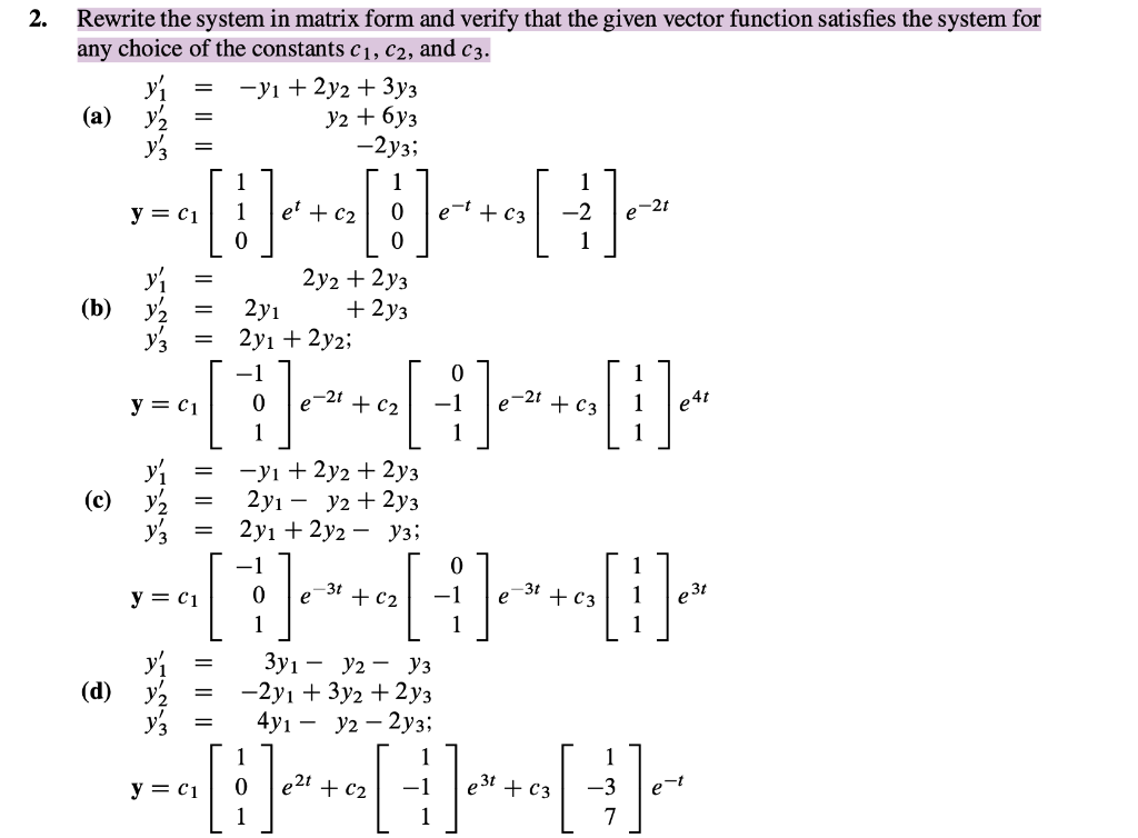 Solved 2. = = Rewrite the system in matrix form and verify | Chegg.com