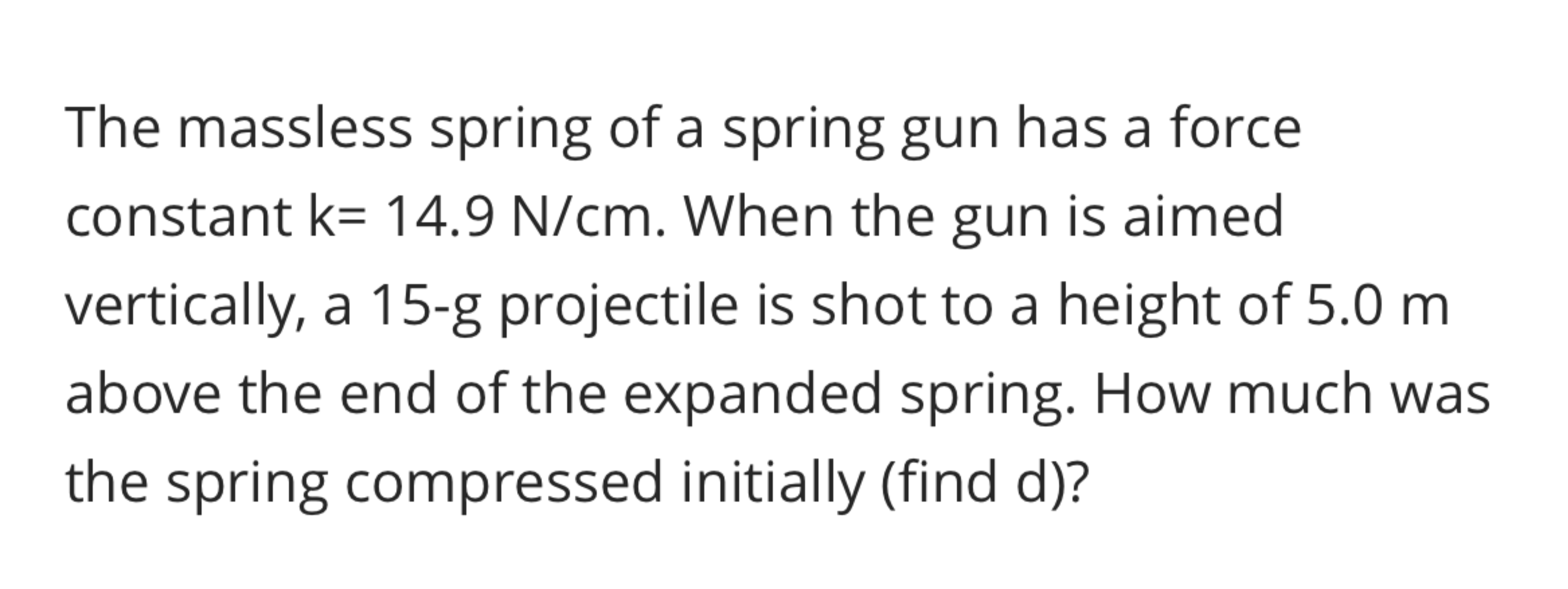 Solved The massless spring of a spring gun has a force | Chegg.com