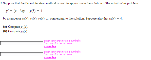 Solved : Suppose that the Picard iteration method is used to | Chegg.com