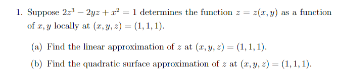 Solved 1. Suppose 2z3−2yz+x2=1 determines the function | Chegg.com