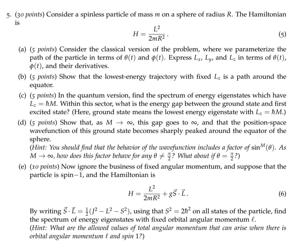Solved * 5. (30 points) Consider a spinless particle of mass | Chegg.com