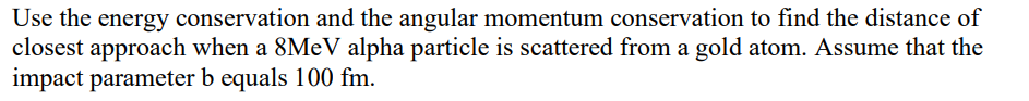 Solved Use the energy conservation and the angular momentum | Chegg.com