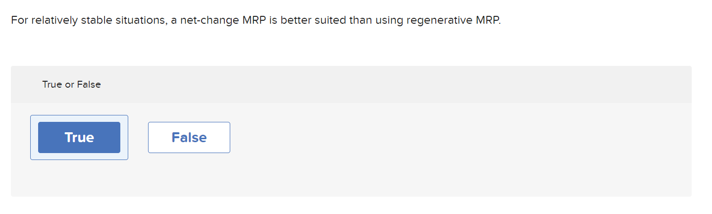 Solved For relatively stable situations, a net-change MRP is | Chegg.com