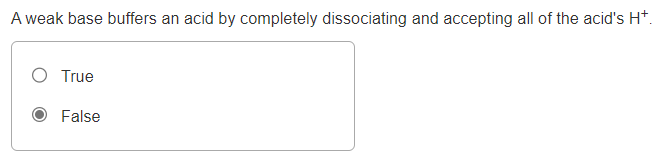 Solved A weak base buffers an acid by completely | Chegg.com