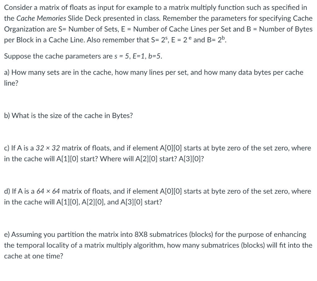 Solved Consider a matrix of floats as input for example to a | Chegg.com
