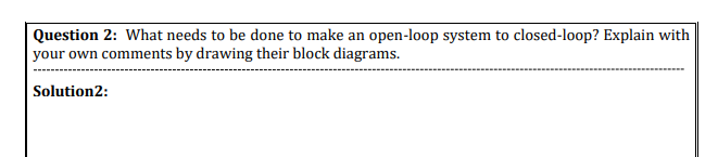 Solved Question 2: What needs to be done to make an | Chegg.com