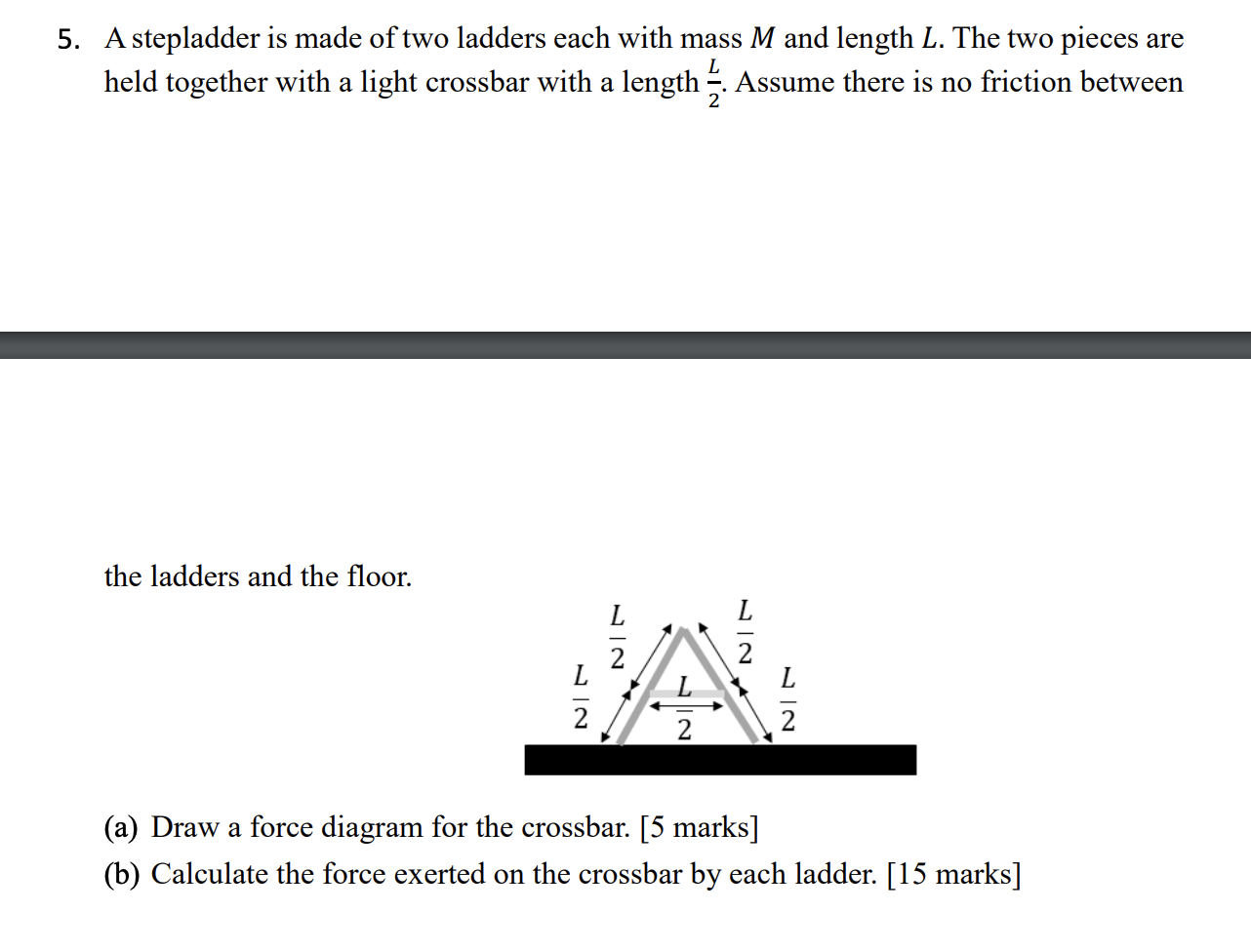 Solved 5. A stepladder is made of two ladders each with mass | Chegg.com