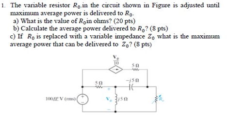 Solved 1. The variable resistor Ro.in the circuit shown in | Chegg.com