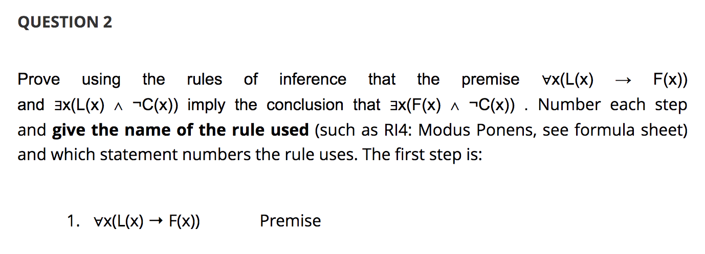 Solved QUESTION 2 Prove using the rules of inference that | Chegg.com