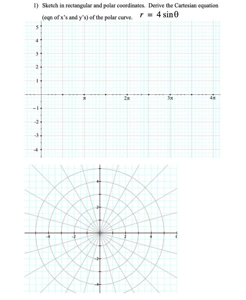Solved 1) Sketch in rectangular and polar coordinates. | Chegg.com