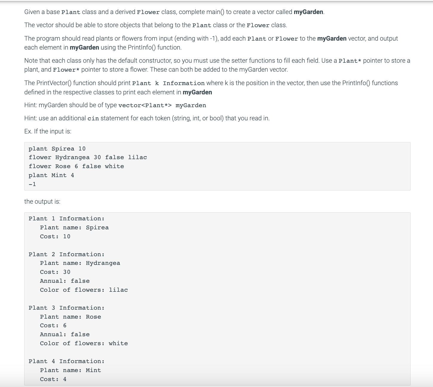 Solved Given a base Plant class and a derived Flower class, | Chegg.com